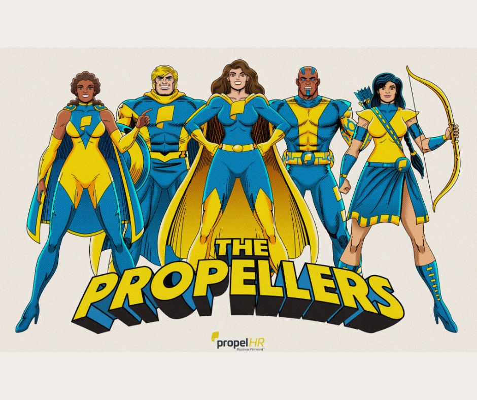Introducing The Propellers: Your HR Superheroes